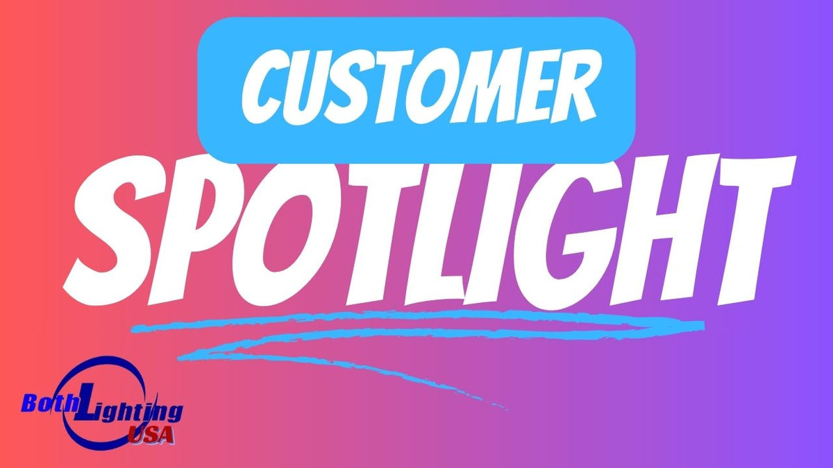 Customer Spotlight: Jay Book – Both Lighting USA